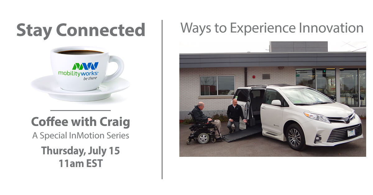 Coffee with Craig: Ways to Experience Innovation - MobilityWorks